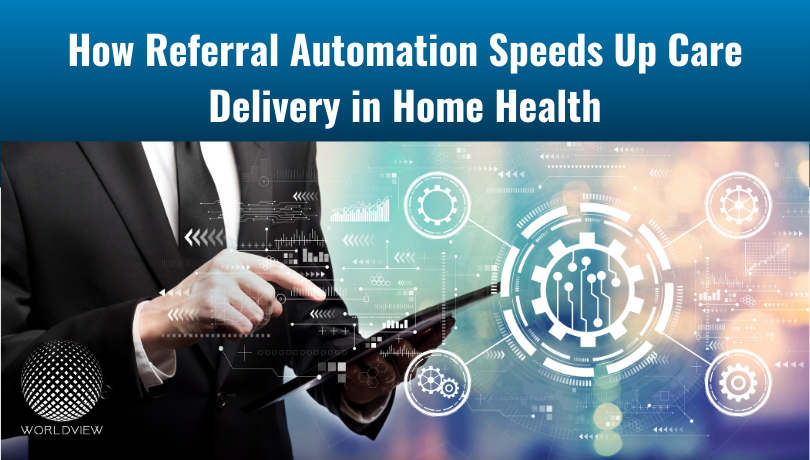 Home Health Referral Process: A Comprehensive Guide