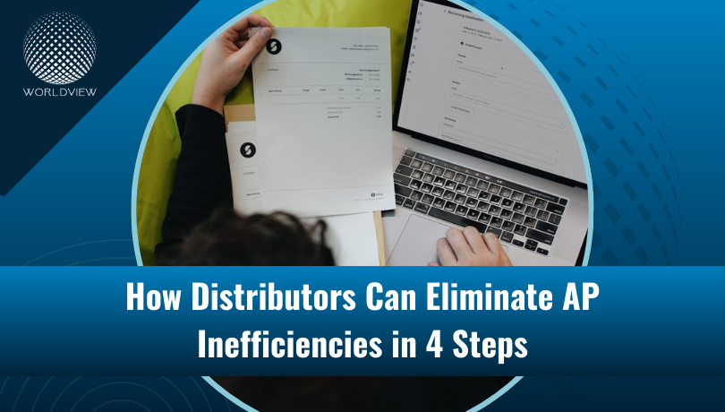 How Distributors Can Eliminate AP Inefficiencies in 4 Steps